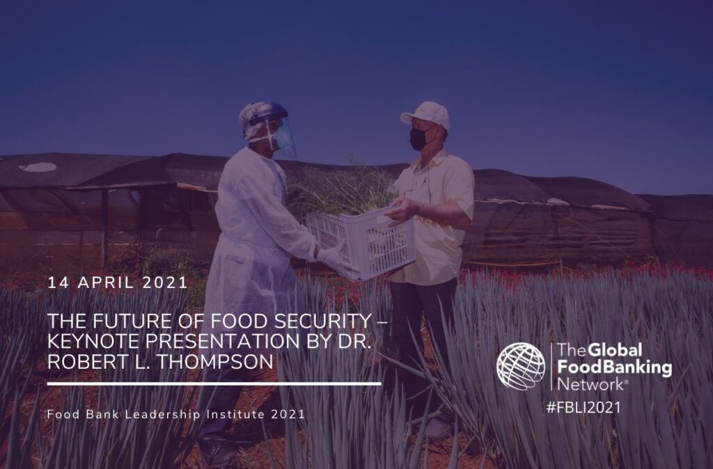 The Future of Food Security – Keynote Presentation by Dr. Robert L ...